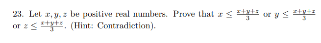 Solved 23. Let x,y,z be positive real numbers. Prove that | Chegg.com
