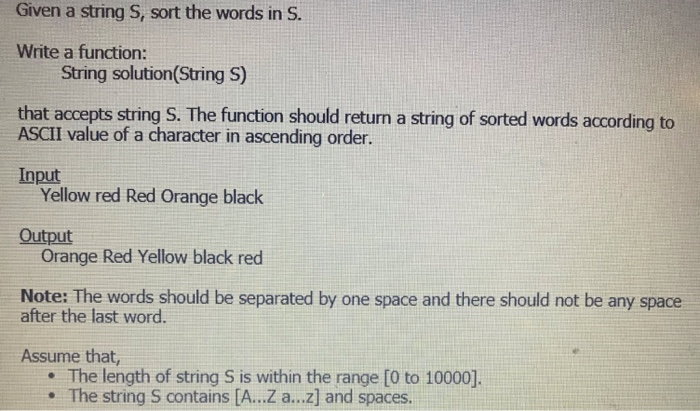 Solved Given a string S, sort the words in S. Write a | Chegg.com