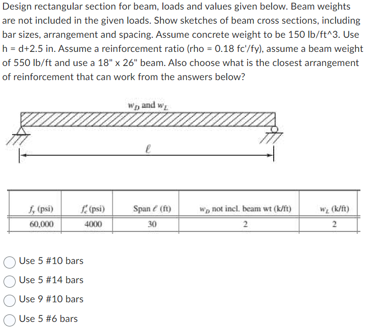 Solved Design rectangular section for beam, loads and values | Chegg.com