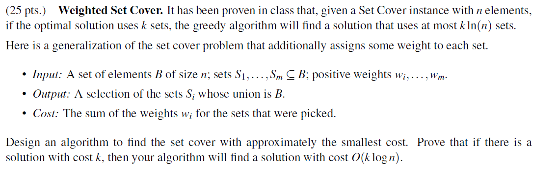 Solved Weighted Set Cover. It has been proven in class that, | Chegg.com