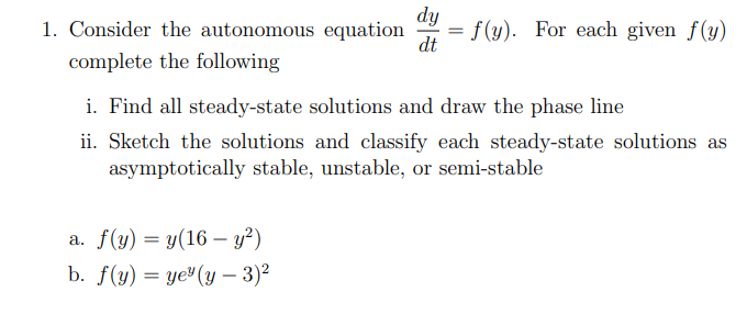 Solved 1. Consider the autonomous equation dtdy=f(y). For | Chegg.com