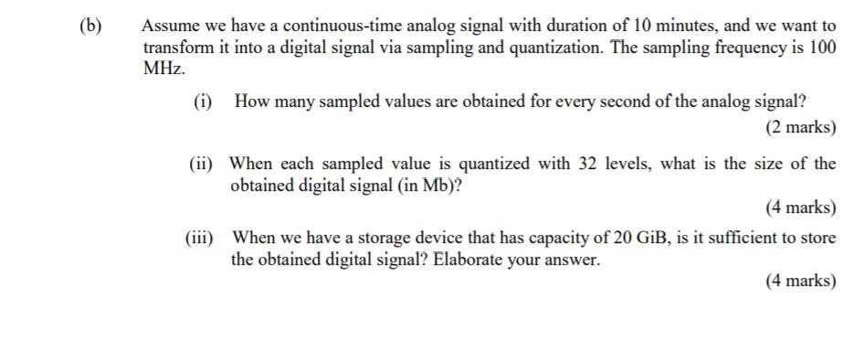 Solved (b ) Assume we have a continuous-time analog signal | Chegg.com