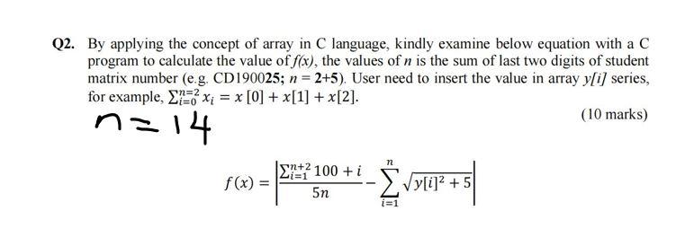 Solved Q2. By applying the concept of array in C language, | Chegg.com