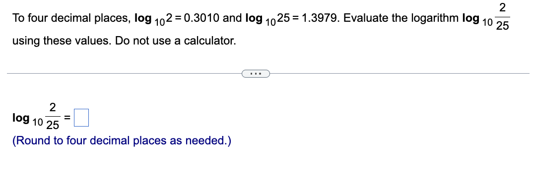 Solved To four decimal places, log102=0.3010 and | Chegg.com