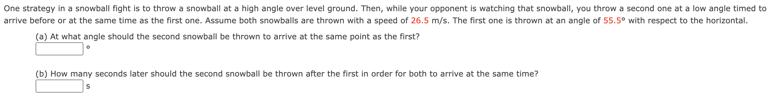 Solved One strategy in a snowball fight is to throw a | Chegg.com