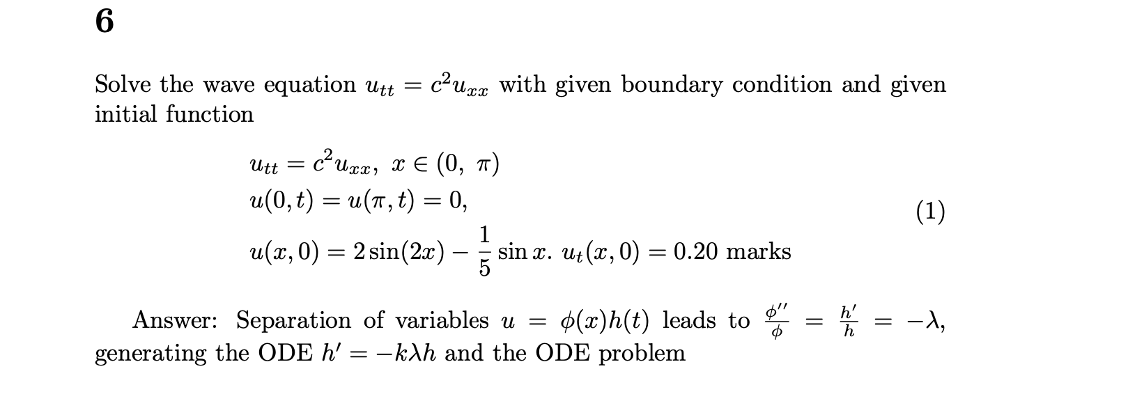 Solved 6 Solve The Wave Equation Utt C²uxx With Given
