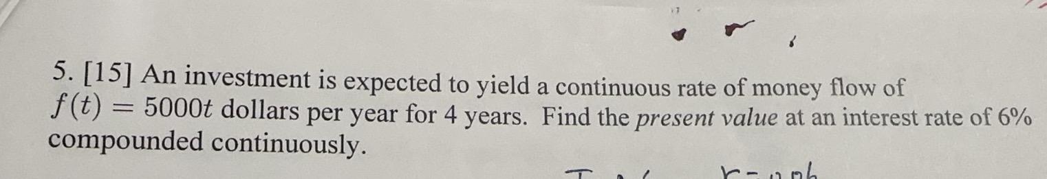 Solved an investment is expected to yield a | Chegg.com