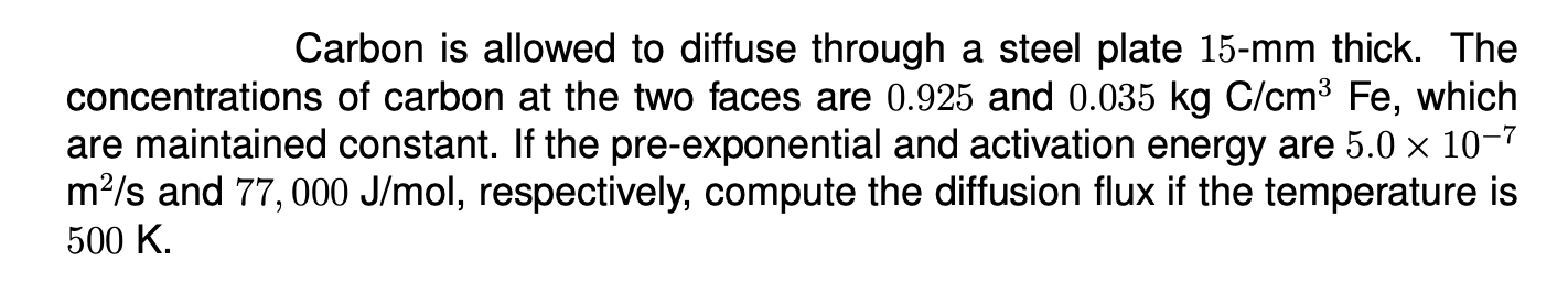 Solved Carbon is allowed to diffuse through a steel plate | Chegg.com