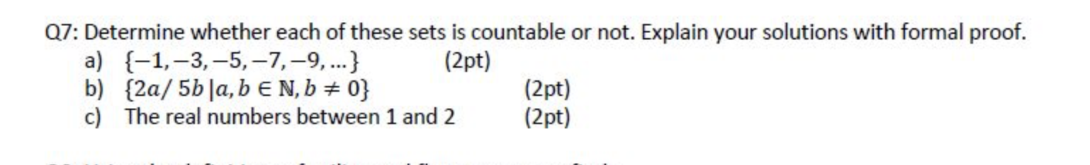 Solved Q7: Determine whether each of these sets is countable | Chegg.com