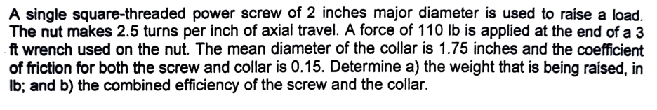 Solved A single square-threaded power screw of 2 ﻿inches | Chegg.com