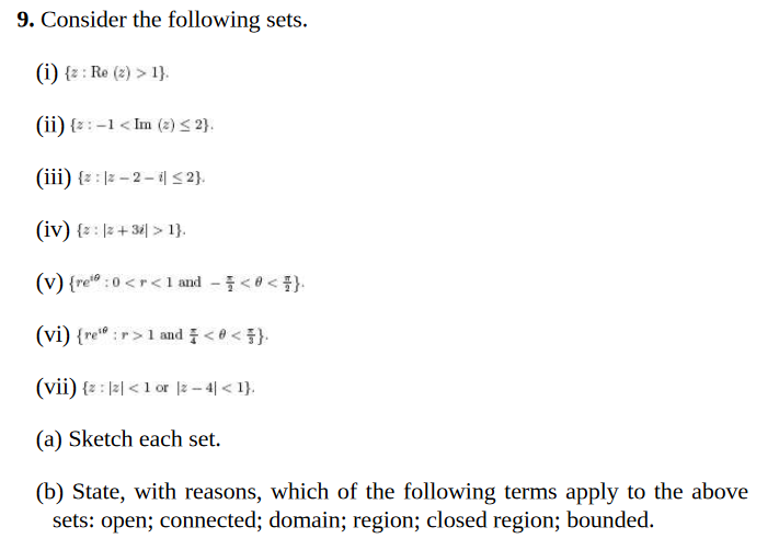 Solved 9. Consider the following sets. (i) {z:Re(z)>1}. (ii) | Chegg.com