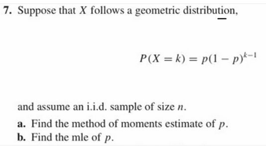 Solved 7. Suppose that X follows a geometric distribution, | Chegg.com