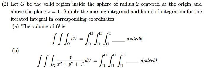 Solved (2) Let G be the solid region inside the sphere of | Chegg.com
