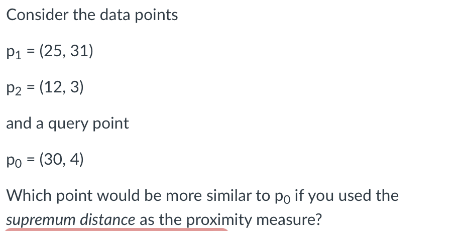 Solved Consider the data points P₁ = (25, 31) P2 = (12, 3) | Chegg.com