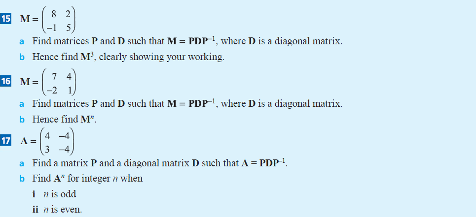 Solved M=(8−125) a Find matrices P and D such that M=PDP−1, | Chegg.com