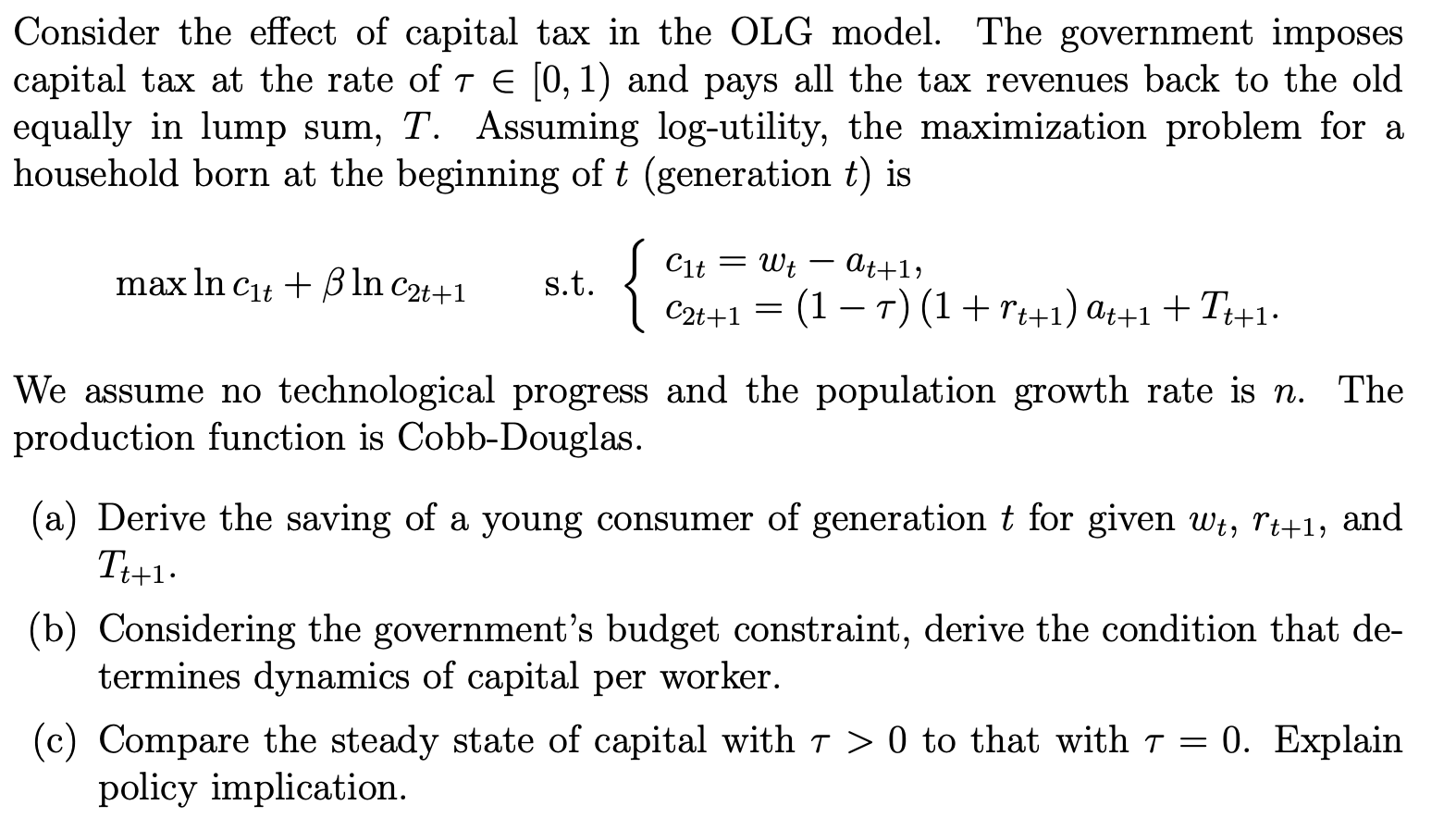 Solved Consider the effect of capital tax in the OLG model. | Chegg.com