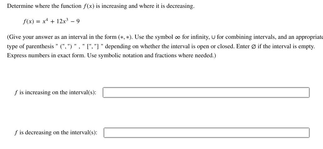 Solved Determine where the function f(x) is increasing and | Chegg.com