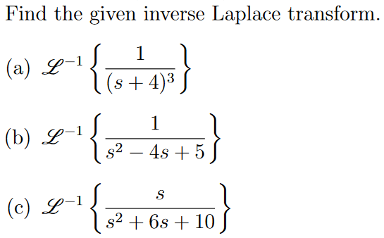 Solved Find the given inverse Laplace transform. (a) | Chegg.com