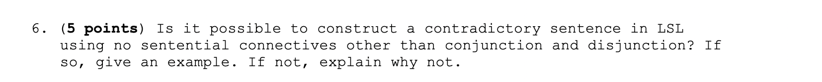 Solved 6. (5 points) Is it possible to construct a | Chegg.com