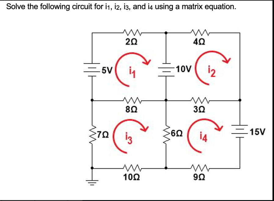 Solved Solve the following circuit for i1,i2,i3, and i4 | Chegg.com