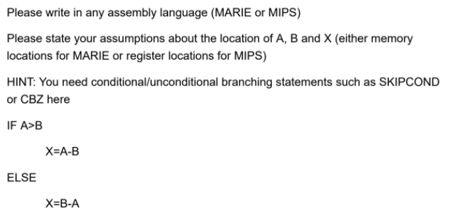Solved Please write in any assembly language (MARIE or MIPS) | Chegg.com