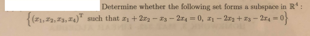 Solved Determine whether the following set forms a subspace | Chegg.com