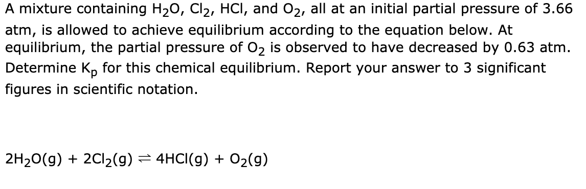 Solved A mixture containing H20, Cl2, HCl, and O2, all at an | Chegg.com