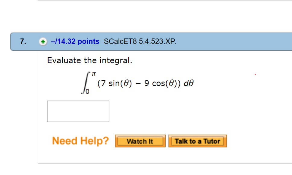 Solved 7. 14.32 points SCalcET8 5.4.523.XP Evaluate the | Chegg.com
