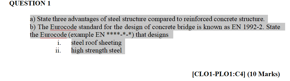 Solved QUESTION 1 a) State three advantages of steel | Chegg.com