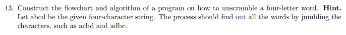 Solved 13. Construct the flowchart and algorithm of a | Chegg.com