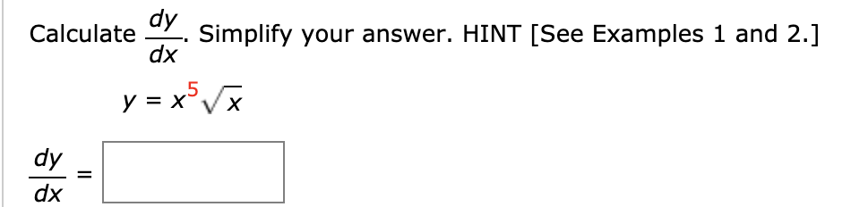 Solved Calculate dy Simplify your answer. HINT [See Examples | Chegg.com