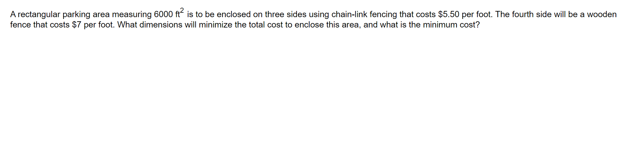 Solved A rectangular parking area measuring 6000ft2 is to be | Chegg.com