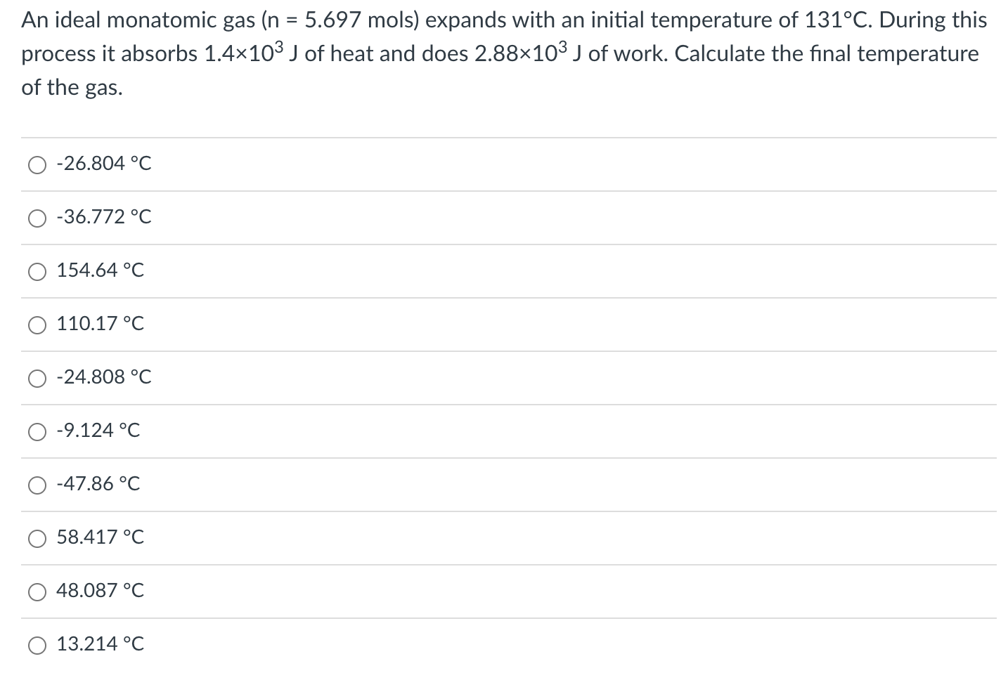 Solved An ideal monatomic gas ( n=5.697 ﻿mols) ﻿expands with | Chegg.com