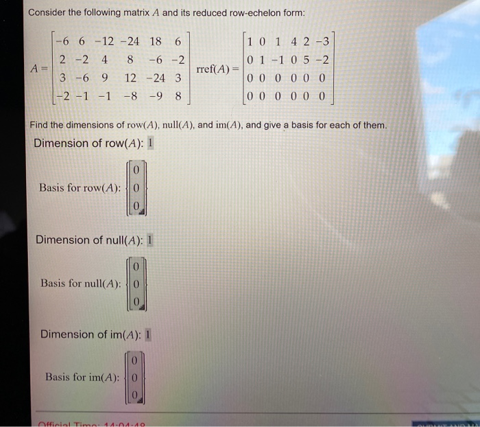 Solved Consider the following matrix A and its reduced | Chegg.com