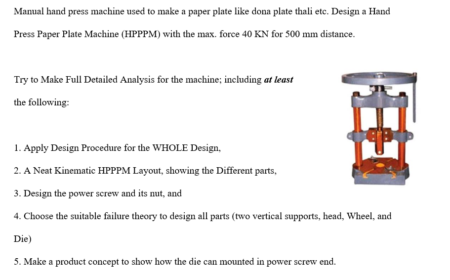 Solved Manual hand press machine used to make a paper plate | Chegg.com