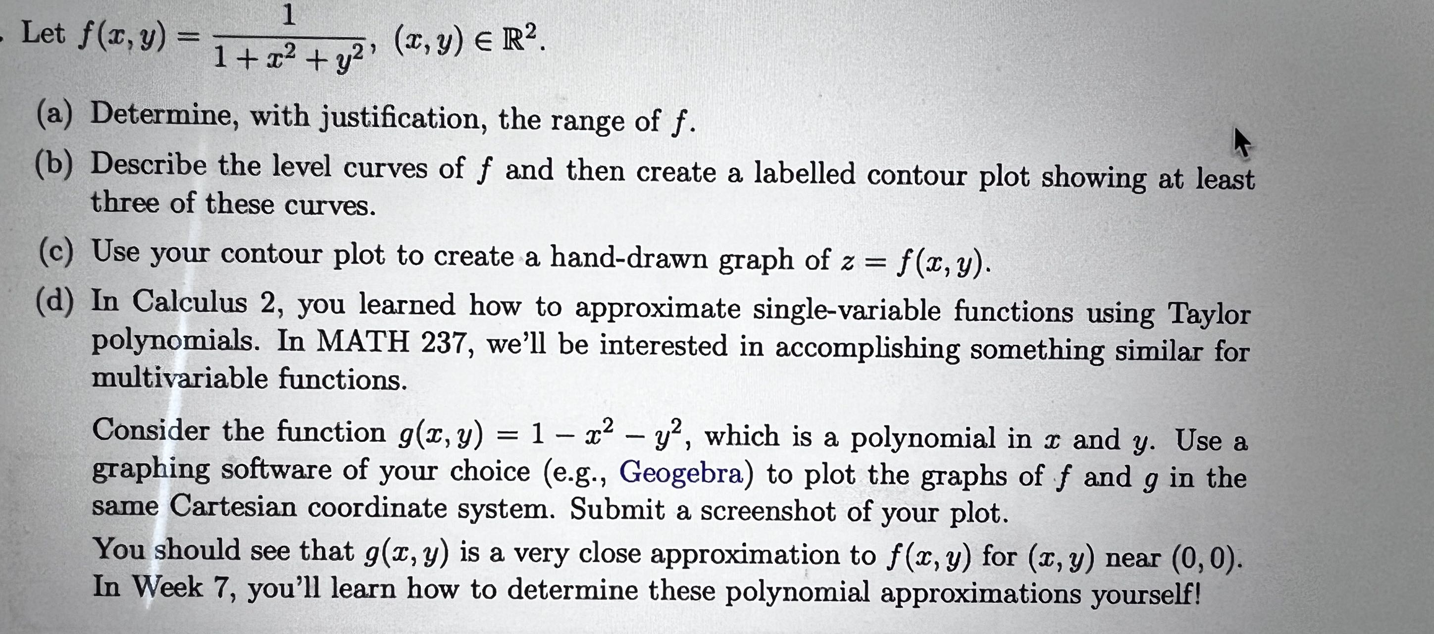 Solved Let f(x,y)=1+x2+y21,(x,y)∈R2 (a) Determine, with | Chegg.com