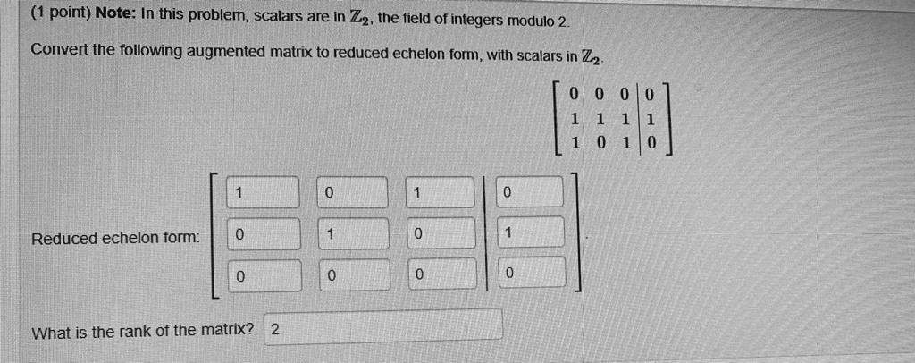 Solved (1 point) Note: In this problem, scalars are in Z2, | Chegg.com