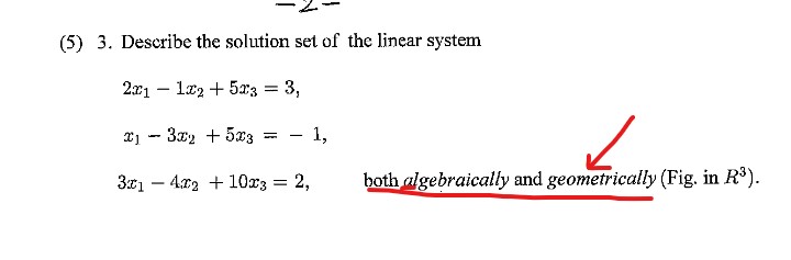 Solved (5) 3. Describe the solution set of the linear system | Chegg.com