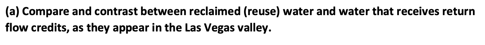 Solved (a) Compare and contrast between reclaimed (reuse) | Chegg.com