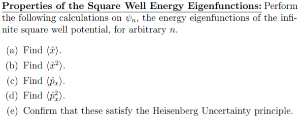 Solved Properties of the Square Well Energy Eigenfunctions: | Chegg.com