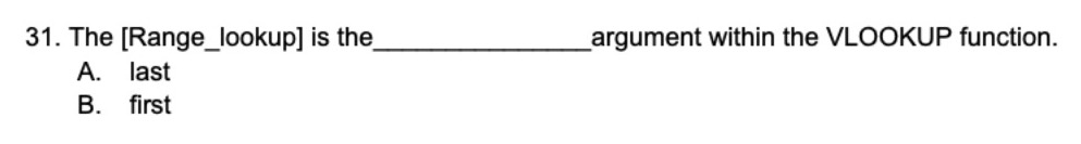 Solved 31. The [Range_lookup] is the argument within the | Chegg.com