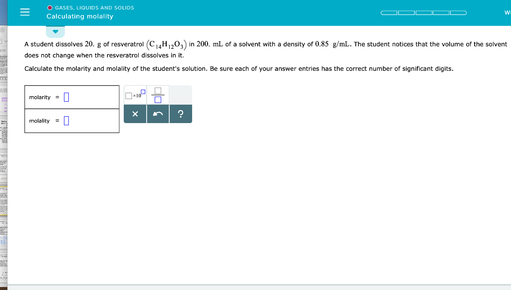 Solved O GASES, LIQUIDS AND SOLIDS Calculating molality Wi A | Chegg.com