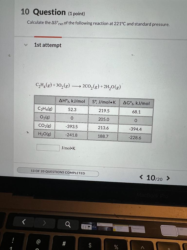 Solved 10 Question (1 point) Calculate the ΔS∘rxn of the | Chegg.com