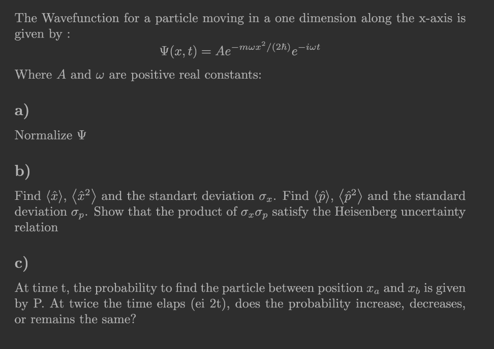 Solved The Wavefunction for a particle moving in a one | Chegg.com