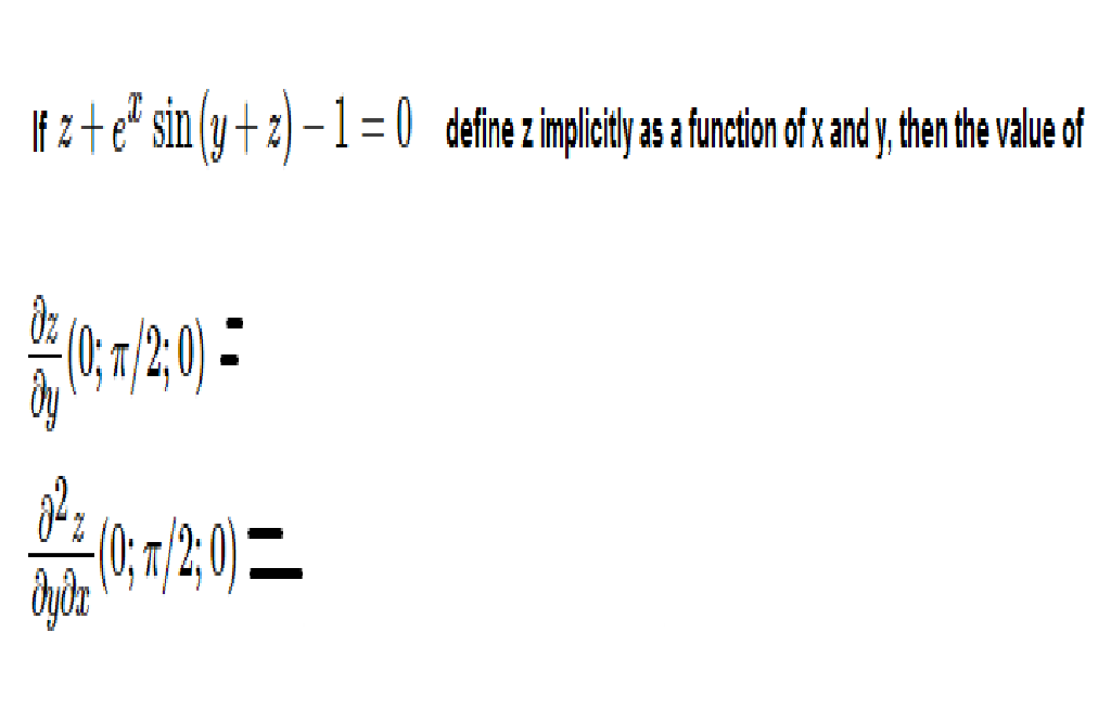 Solved If z teď sin(y + 2) – 1 = 0 define z implicity as a | Chegg.com