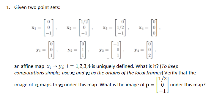 Solved 1. Given two point sets: | Chegg.com