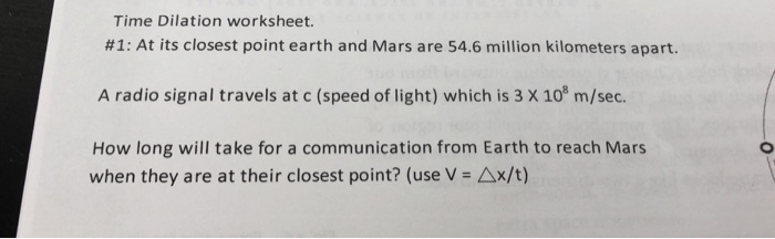 Solved Time Dilation worksheet. #1: At its closest point | Chegg.com
