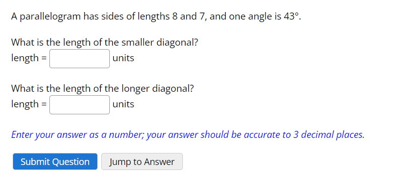 Solved A parallelogram has sides of lengths 8 and 7, and one | Chegg.com