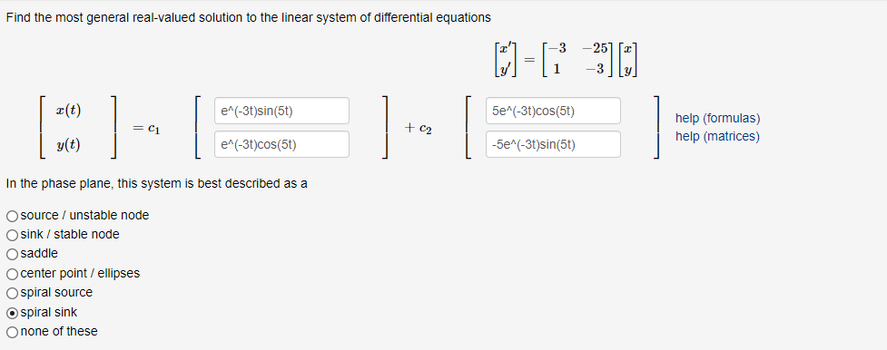 Solved Find the most general real-valued solution to the | Chegg.com