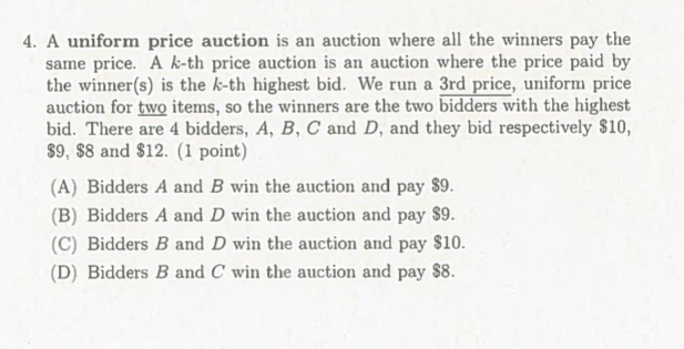 Solved 4. A uniform price auction is an auction where all | Chegg.com